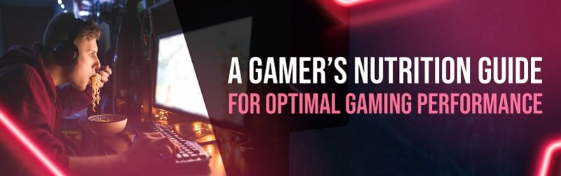 A Gamer’s Nutrition Guide – Throne Boss Australia